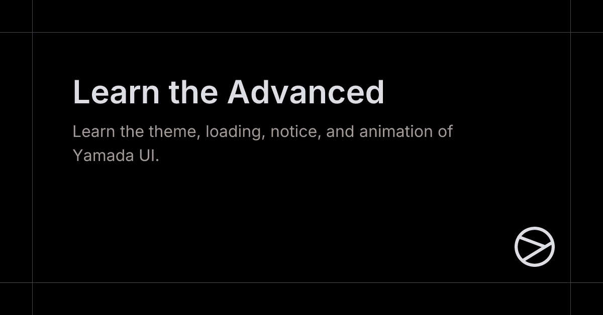 Learn the Advanced - Yamada UI