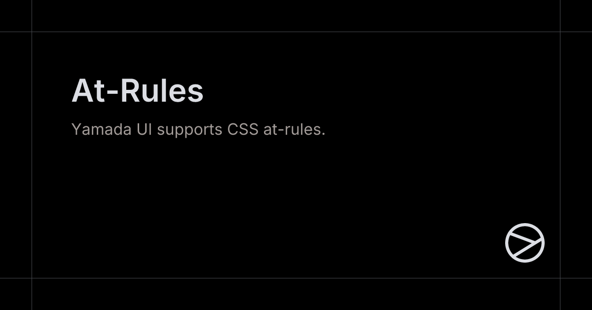 At-Rules - Yamada UI