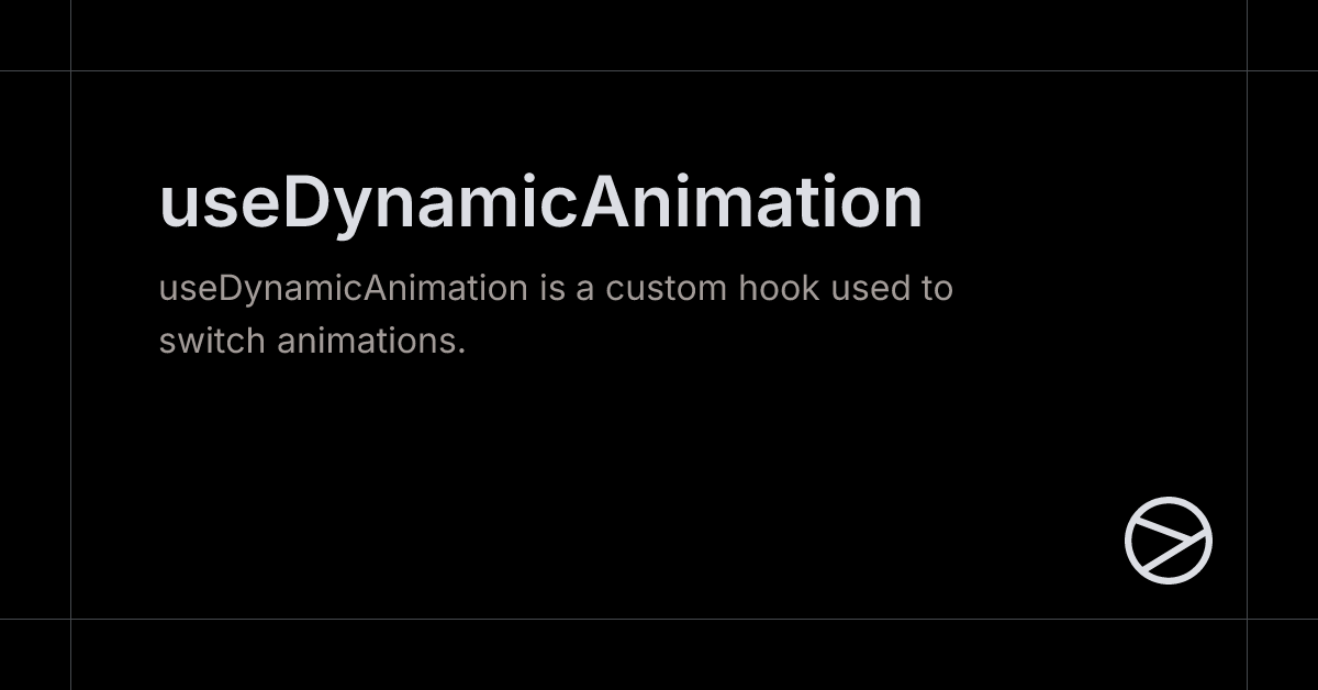 useDynamicAnimation - Yamada UI