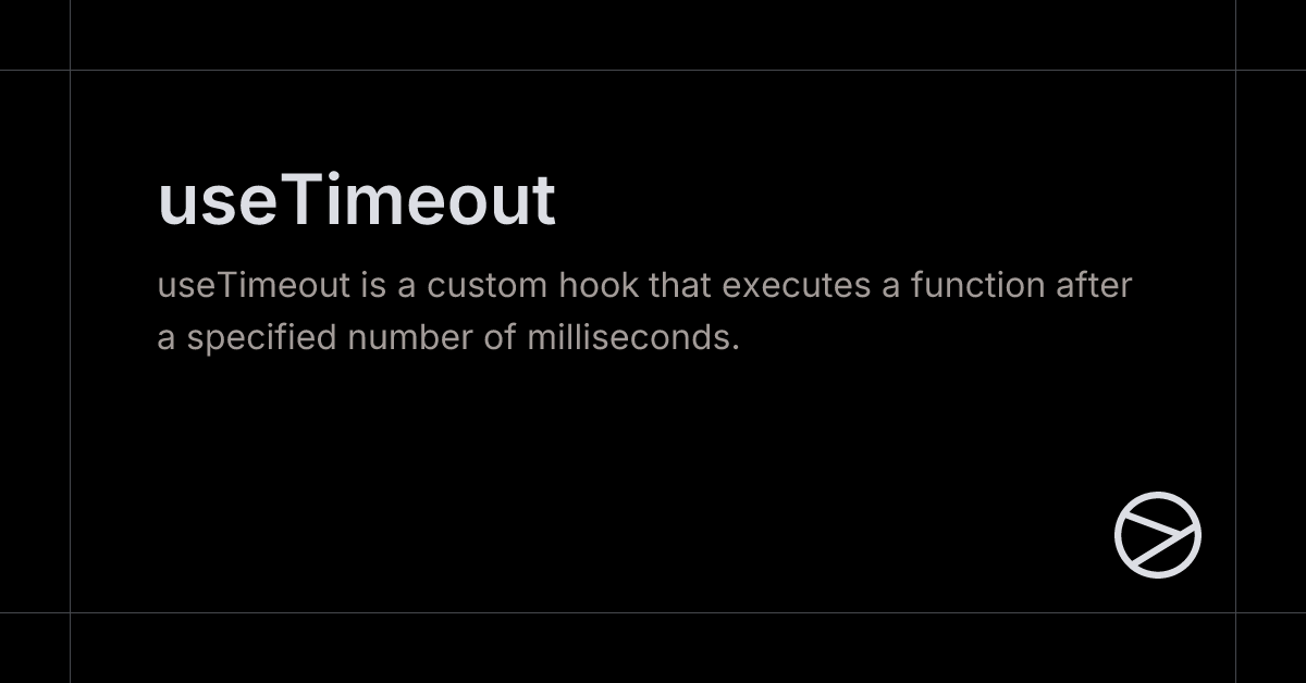 useTimeout - Yamada UI